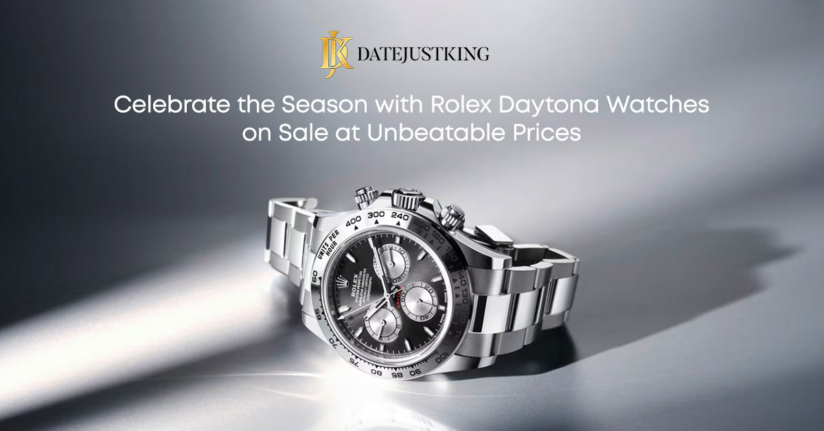 Rolex Daytona Watches on Sale – Celebrate the Season Now – Datejust King